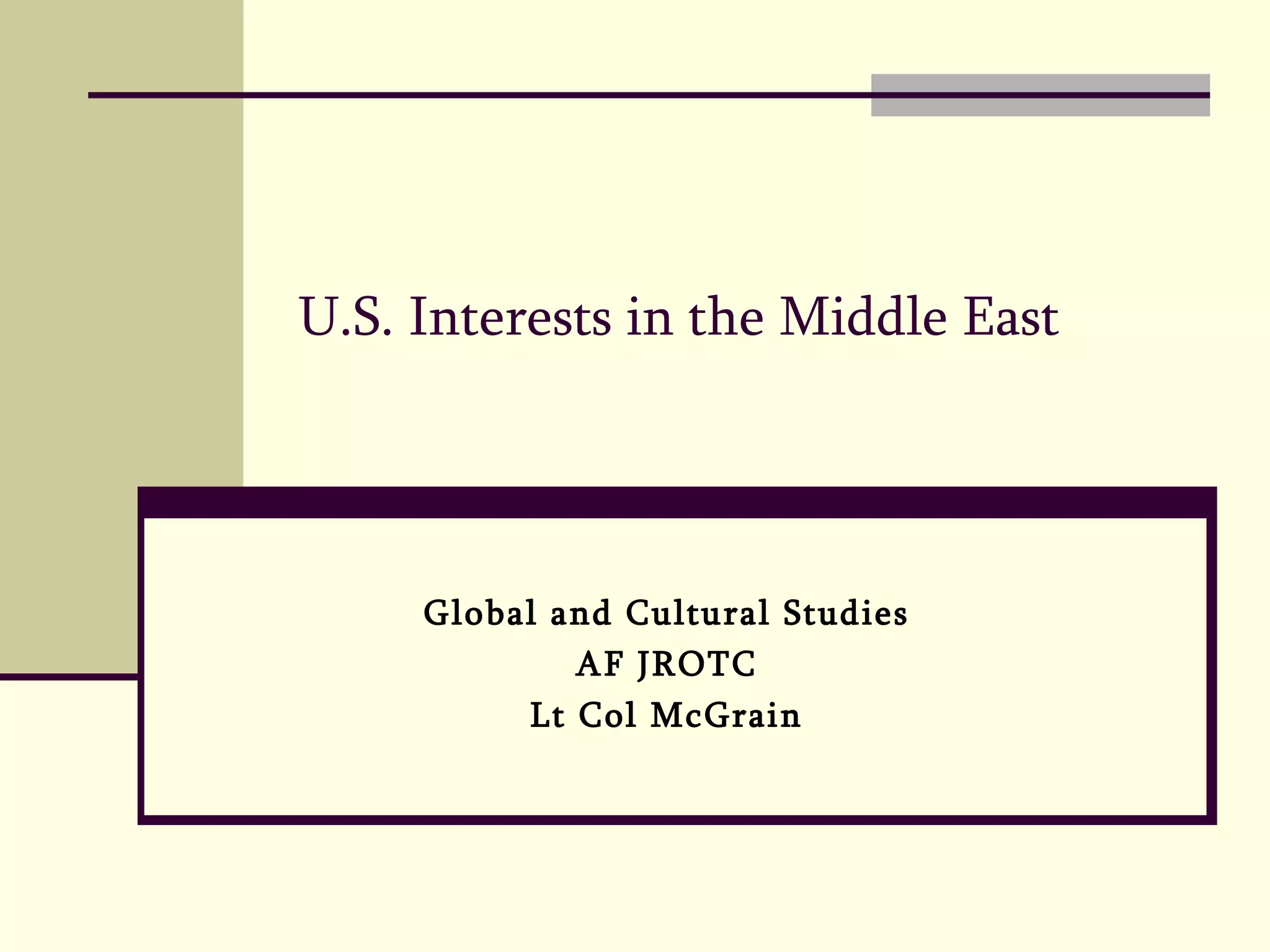 Middle East in Transition - Lesson 1 - US Interests in the Middle East ...