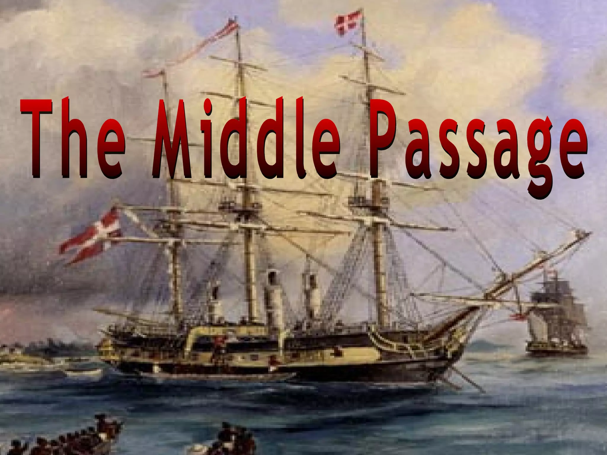 Middle Passage 2 | PPT