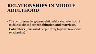 MIDDLE ADULTHOOD in developmental psychology | PPTX