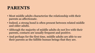 MIDDLE ADULTHOOD in developmental psychology | PPTX