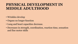 MIDDLE ADULTHOOD in developmental psychology | PPTX