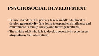 MIDDLE ADULTHOOD in developmental psychology | PPTX