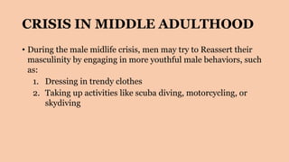 MIDDLE ADULTHOOD in developmental psychology | PPTX