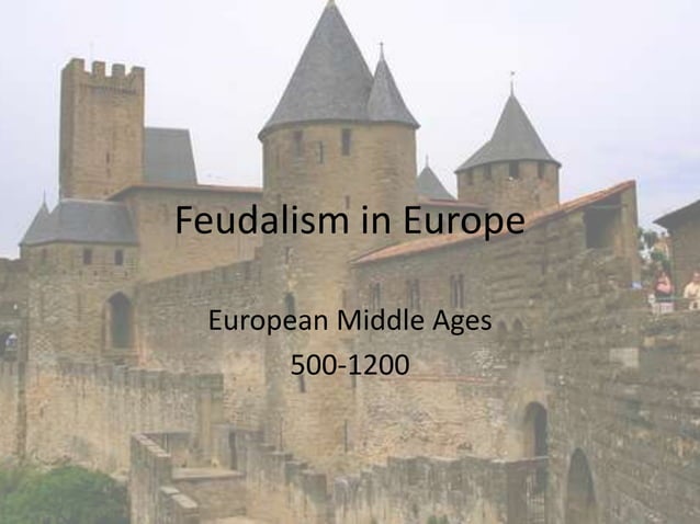 Feudalism - Middle Ages II | PPTX
