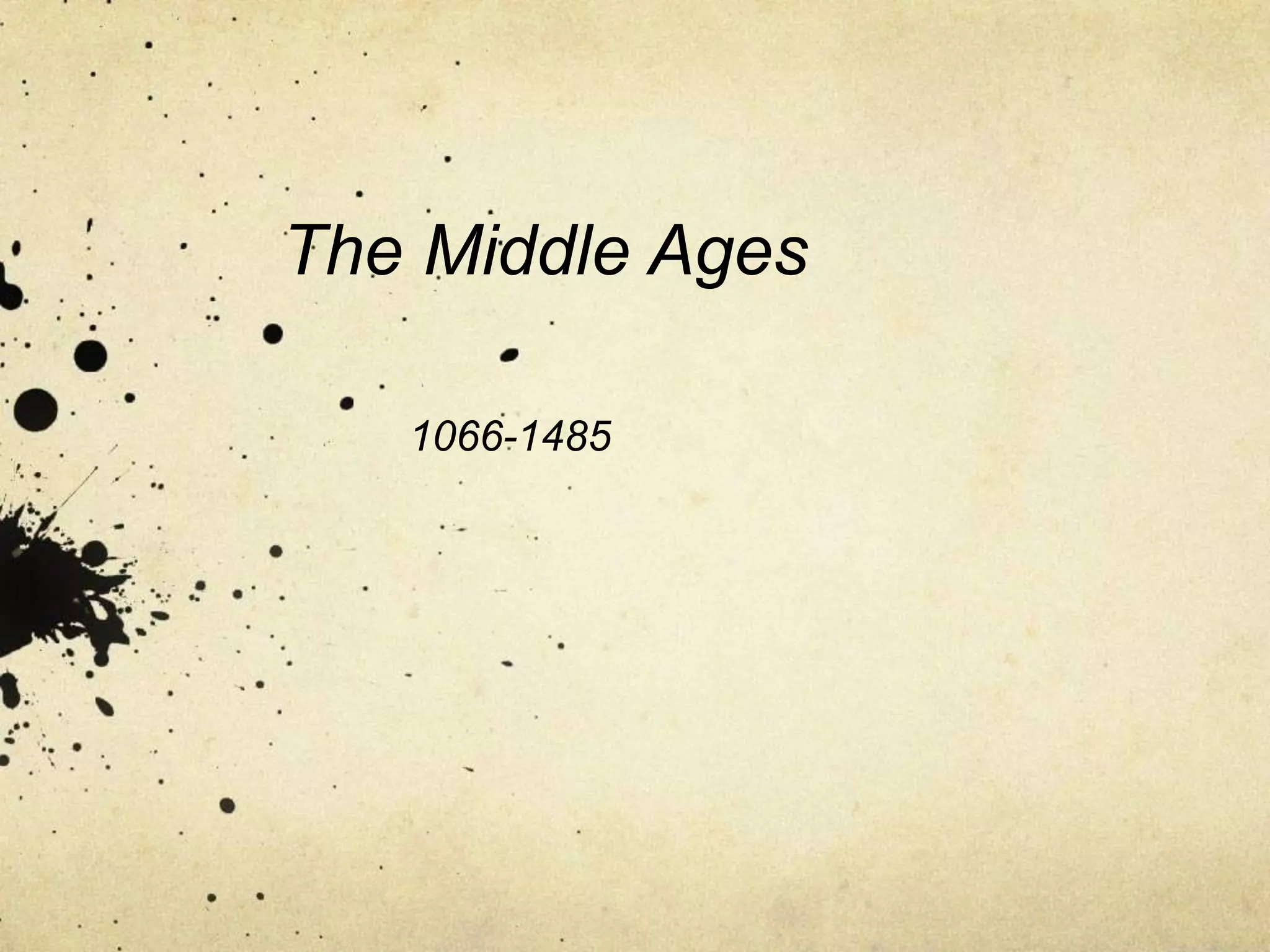 Middle Ages Intro Notes/English 4 | PPT