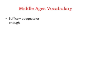 Middle ages vocab defined | PPT