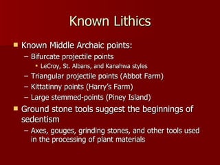 Middle Archaic Lithics | PPT