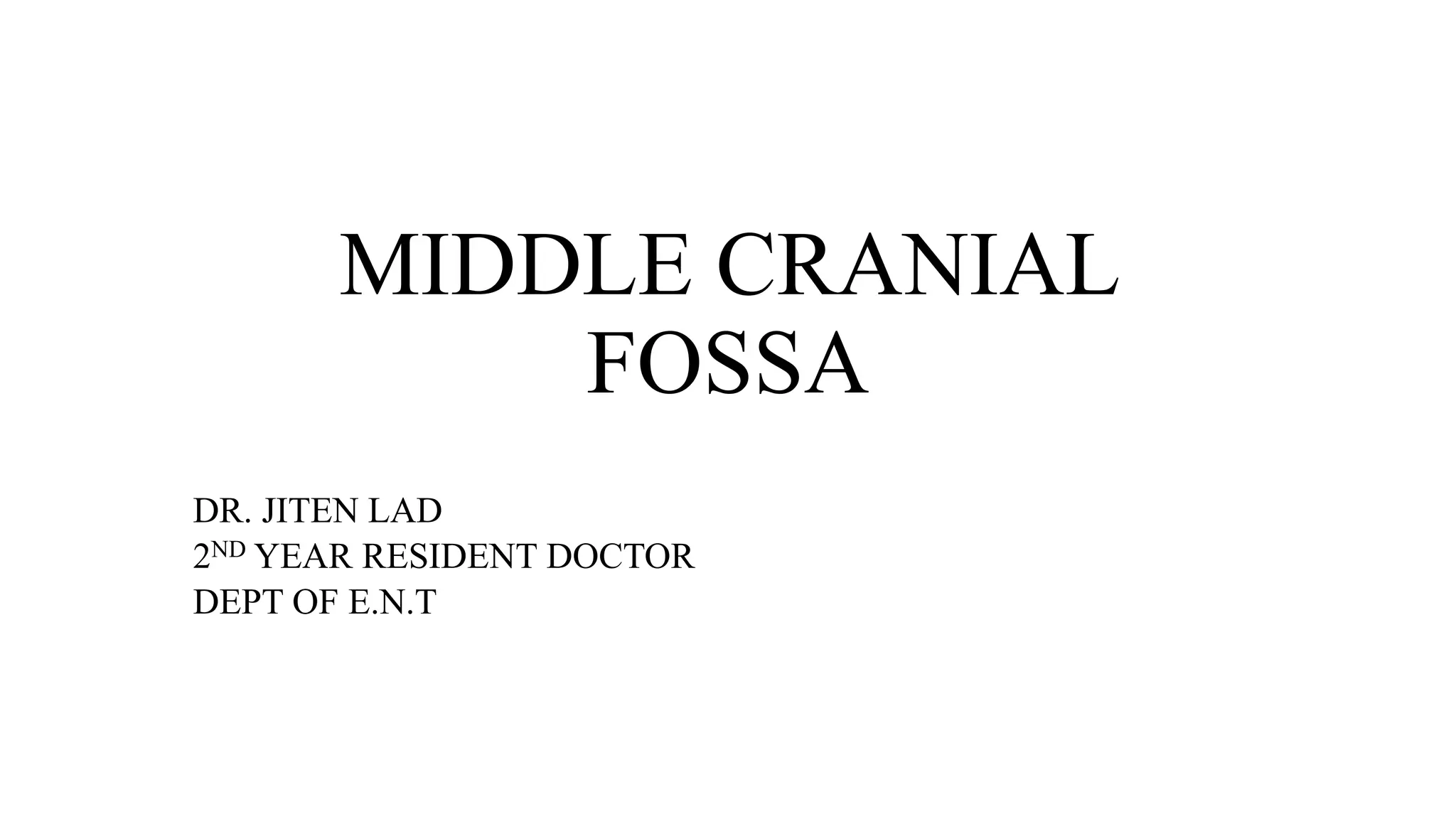 MIDDLE CRANIAL FOSSA and structures passing through | PPTX