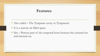 MIDDLE EAR ANATOMY OTORHINOLARYNGOLOGY.pptx