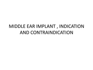 MIDDLE EAR IMPLANT Detailed POWERPOINT PRESENTATION | PPTX