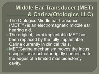 Middle ear implants | PPTX