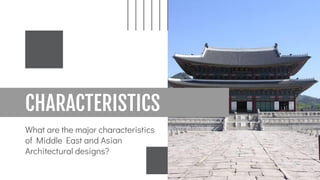 Middle East and Asian Architectural Designs | PPT