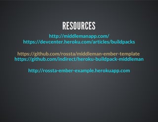 Create and Deploy Ember in 5 Minutes with Middleman | PPT