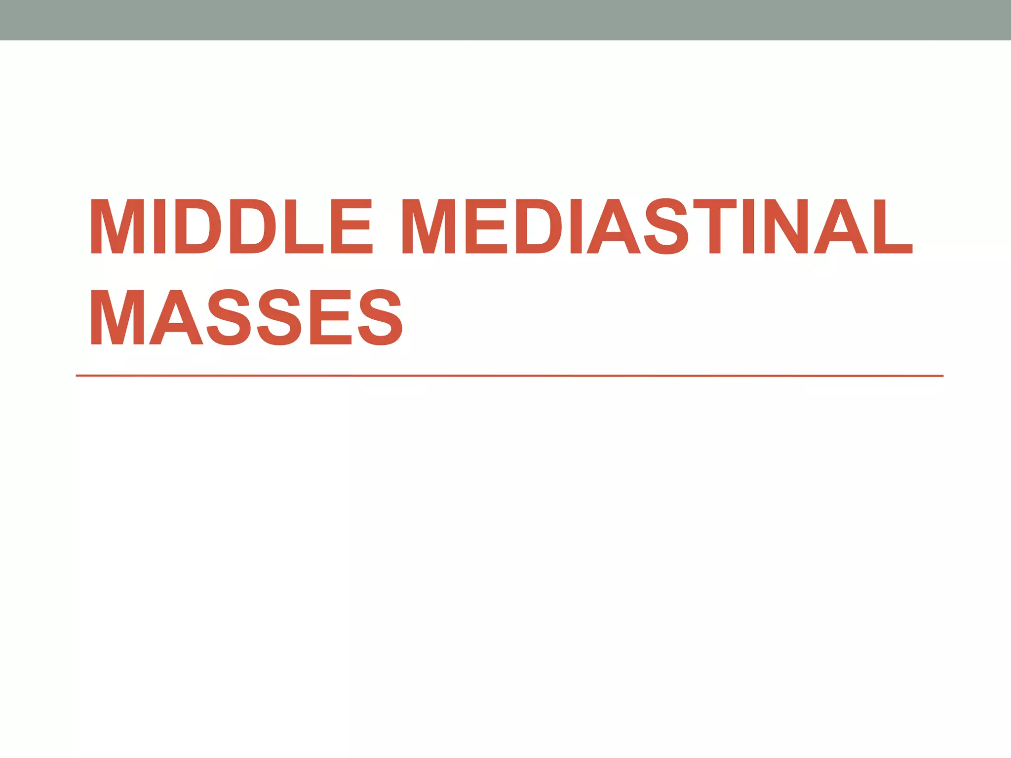 Middle mediastinal masses | PPT