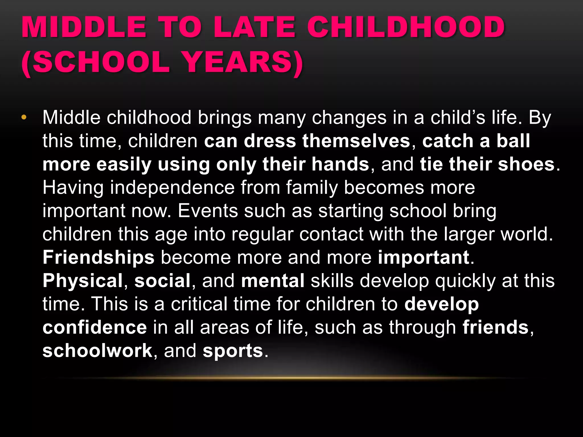 Middle To Late Childhood | PPTX