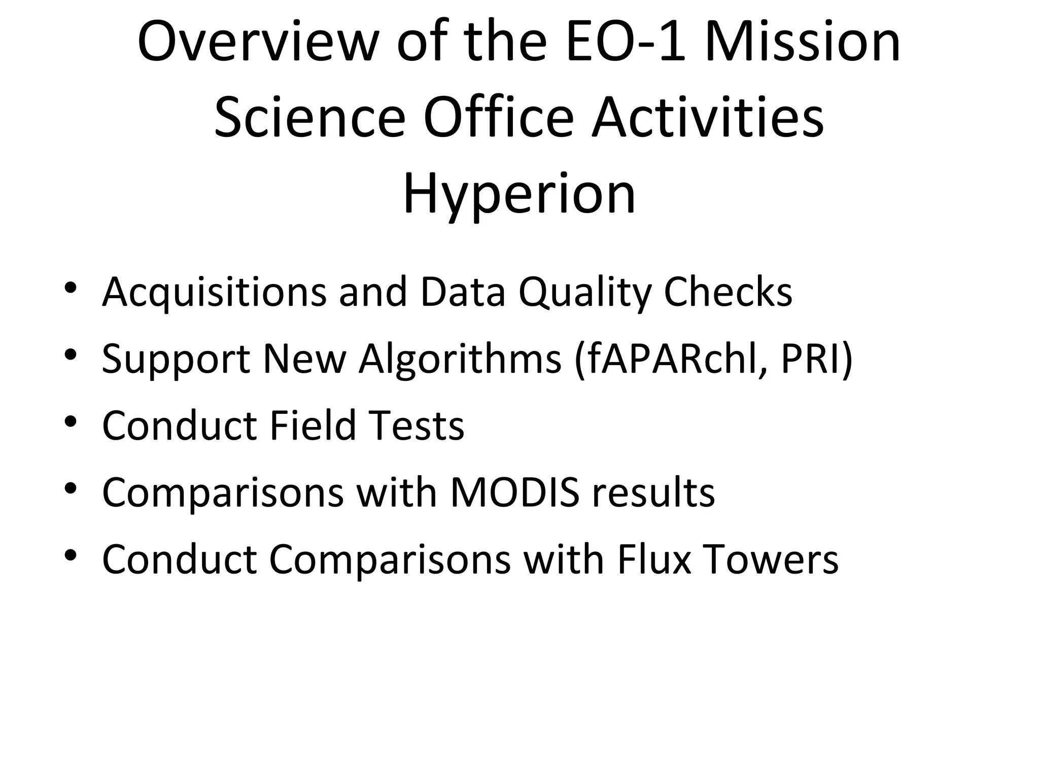 EO-1/HYPERION: NEARING TWELVE YEARS OF SUCCESSFUL MISSION SCIENCE OPERATION AND FUTURE PLANS | PPT
