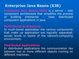 N - Tier Applications, Enterprise Java Beans, Component technologies | PPT