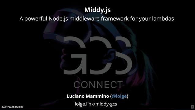 Middy.js - A powerful Node.js middleware framework for your lambdas | PPT