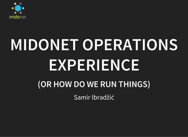 MidoNet Operations Experience | PPT