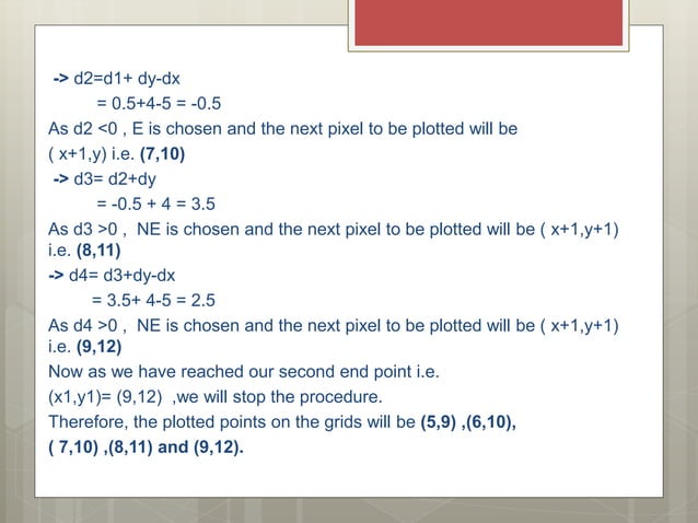 Mid point line Algorithm - Computer Graphics Mid point line Algorithm - Computer Graphics