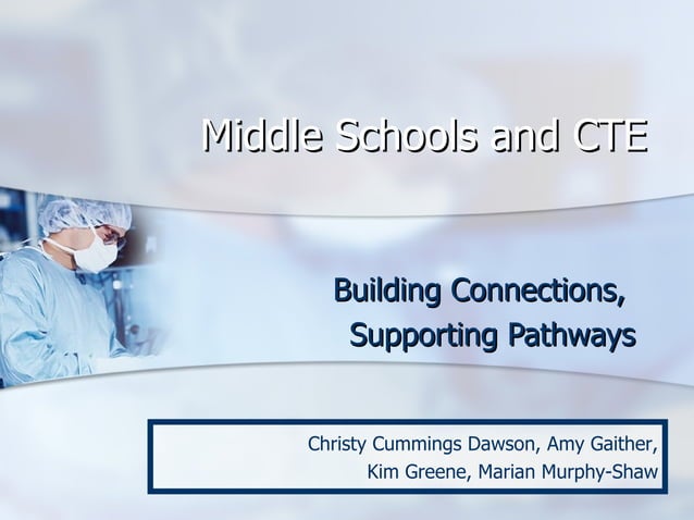 Middle Schools and CTE | PPT