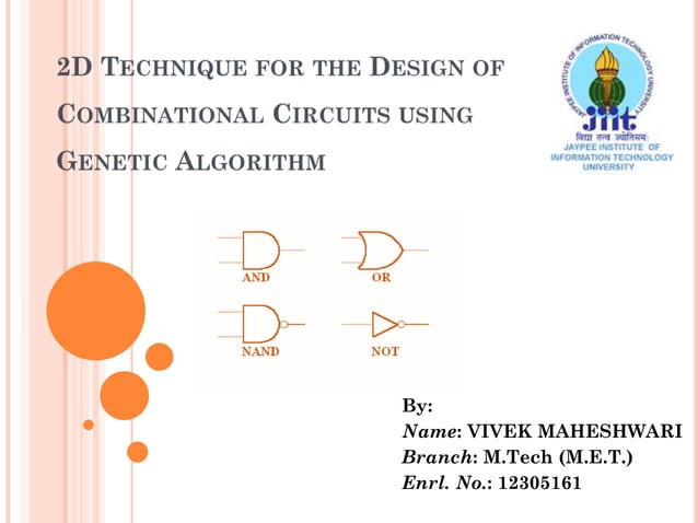 Combinational Circuit Designer Using 2d Genetic Algorithm Ppt
