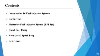 Carburetor & EFI system, Diesel Fuel Pump, Atomizer & Spark Plug | PPTX