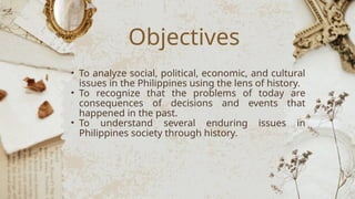 social political economic, and cultural issues in Philippine history | PPTX