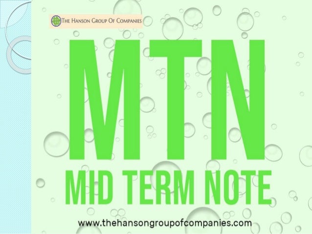 Mid Term Note (MTN) Strategies | PPTX