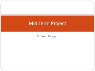 Mid Term Project - Part 2 | PPT