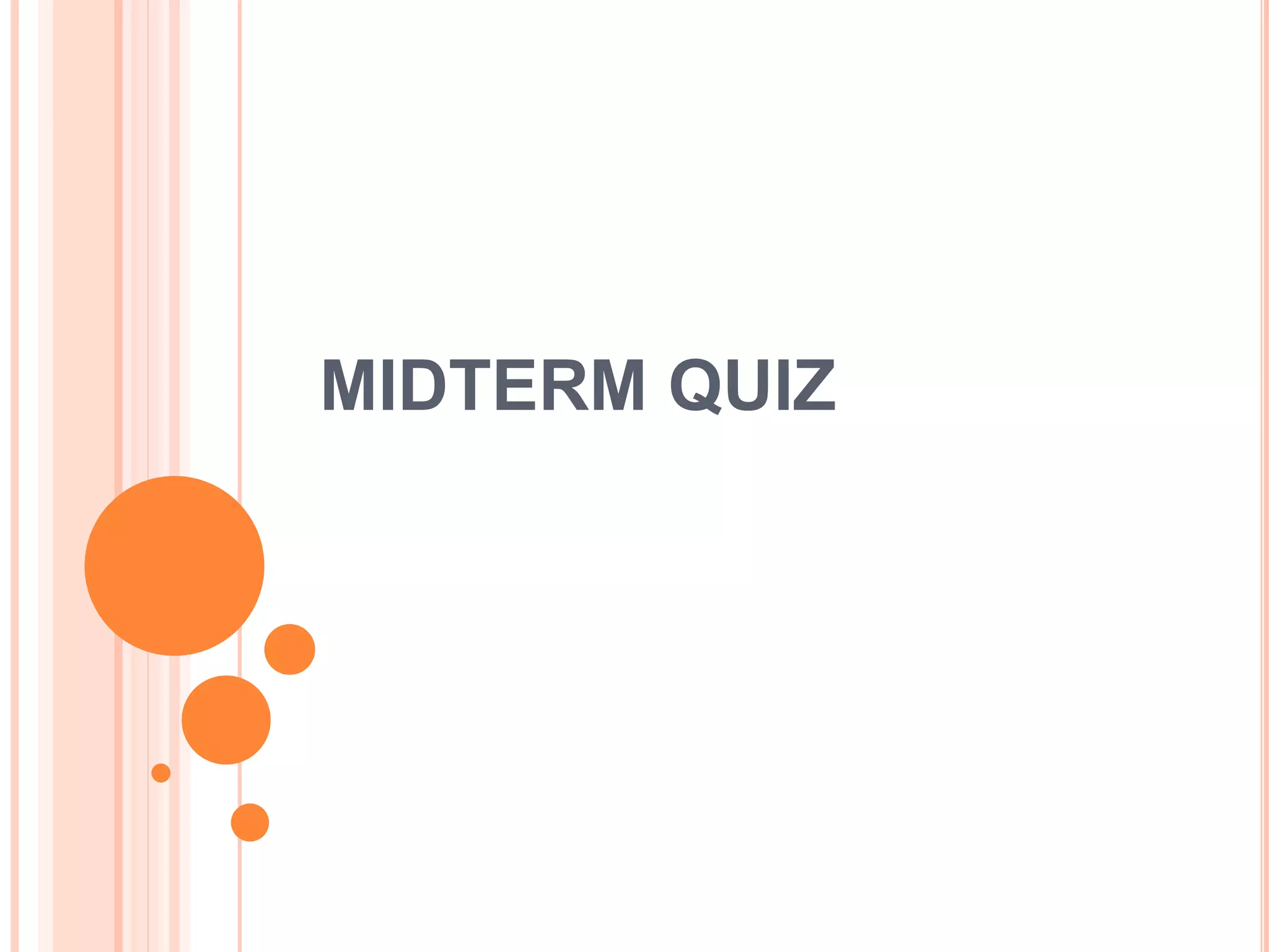 Midterm quiz | PPTX