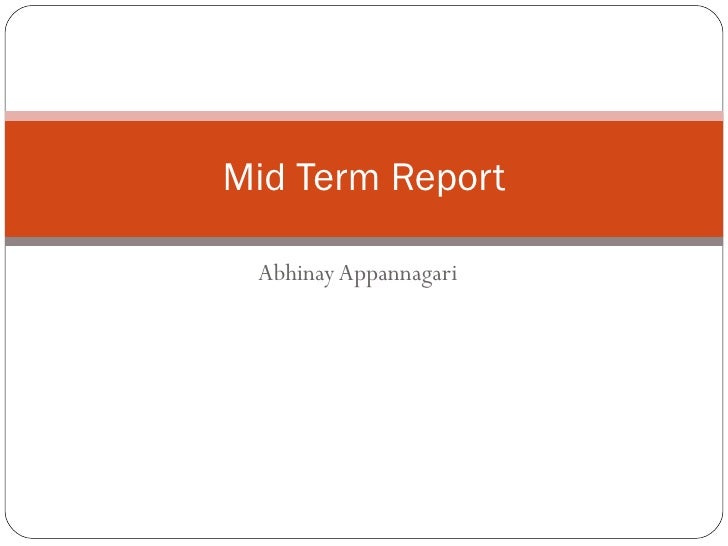 Mid term report powerpoint