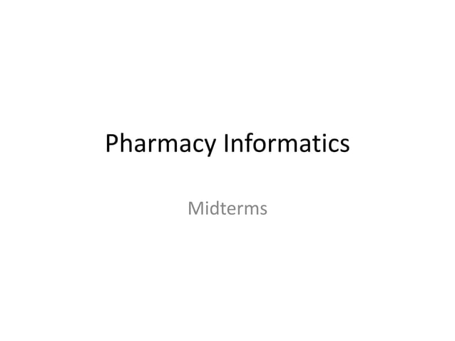 Pharmacy Informatics Complete | PPTX