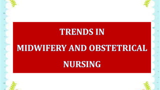 INTRODUCTION TO MIDWIFERY | PPTX
