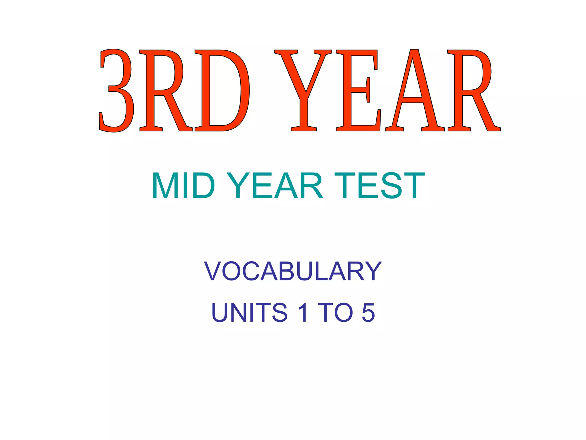 Mid year test vocabulary practice | PPT