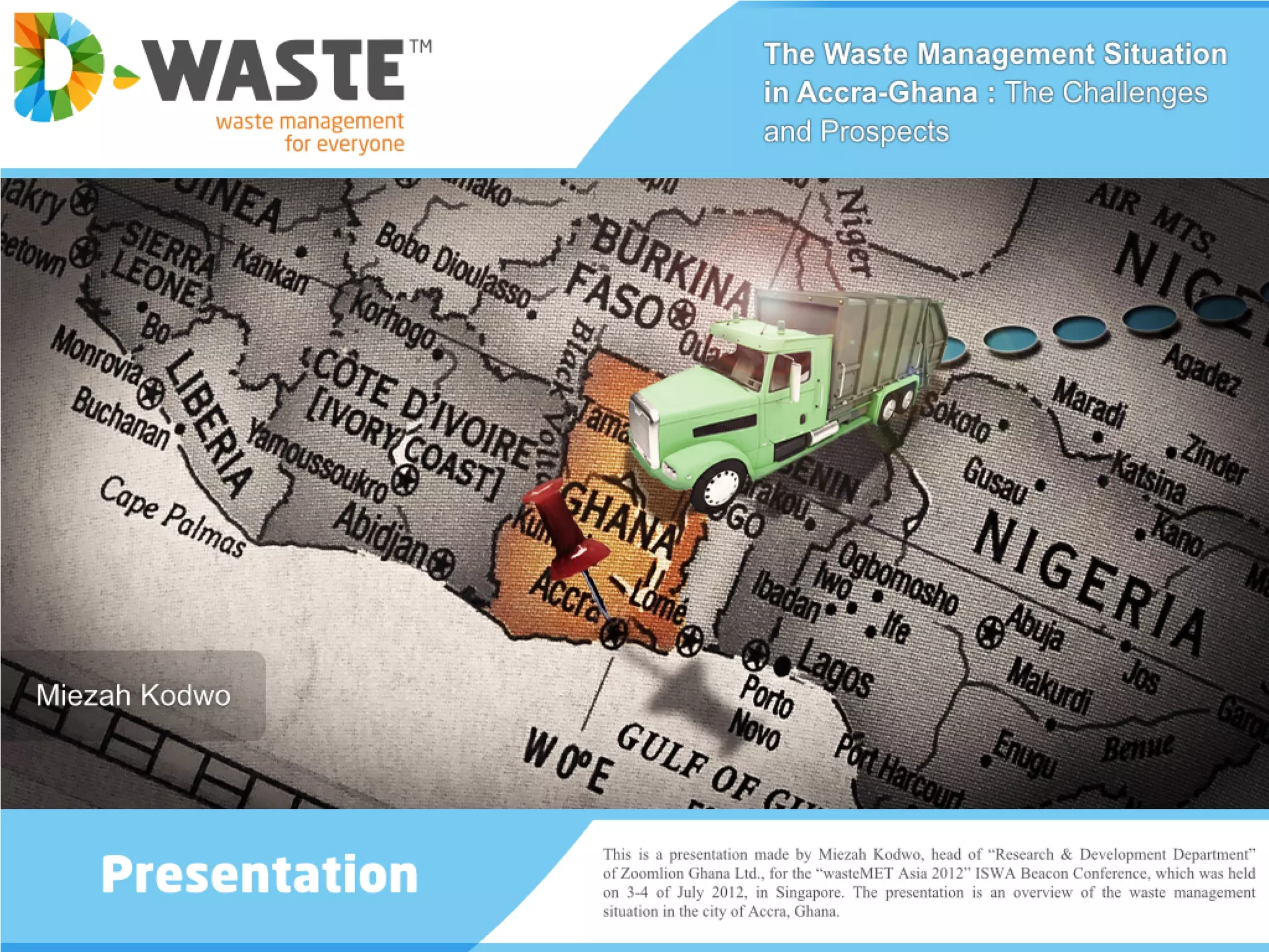 The Waste Management Situation in Accra-Ghana: The Challenges and ...