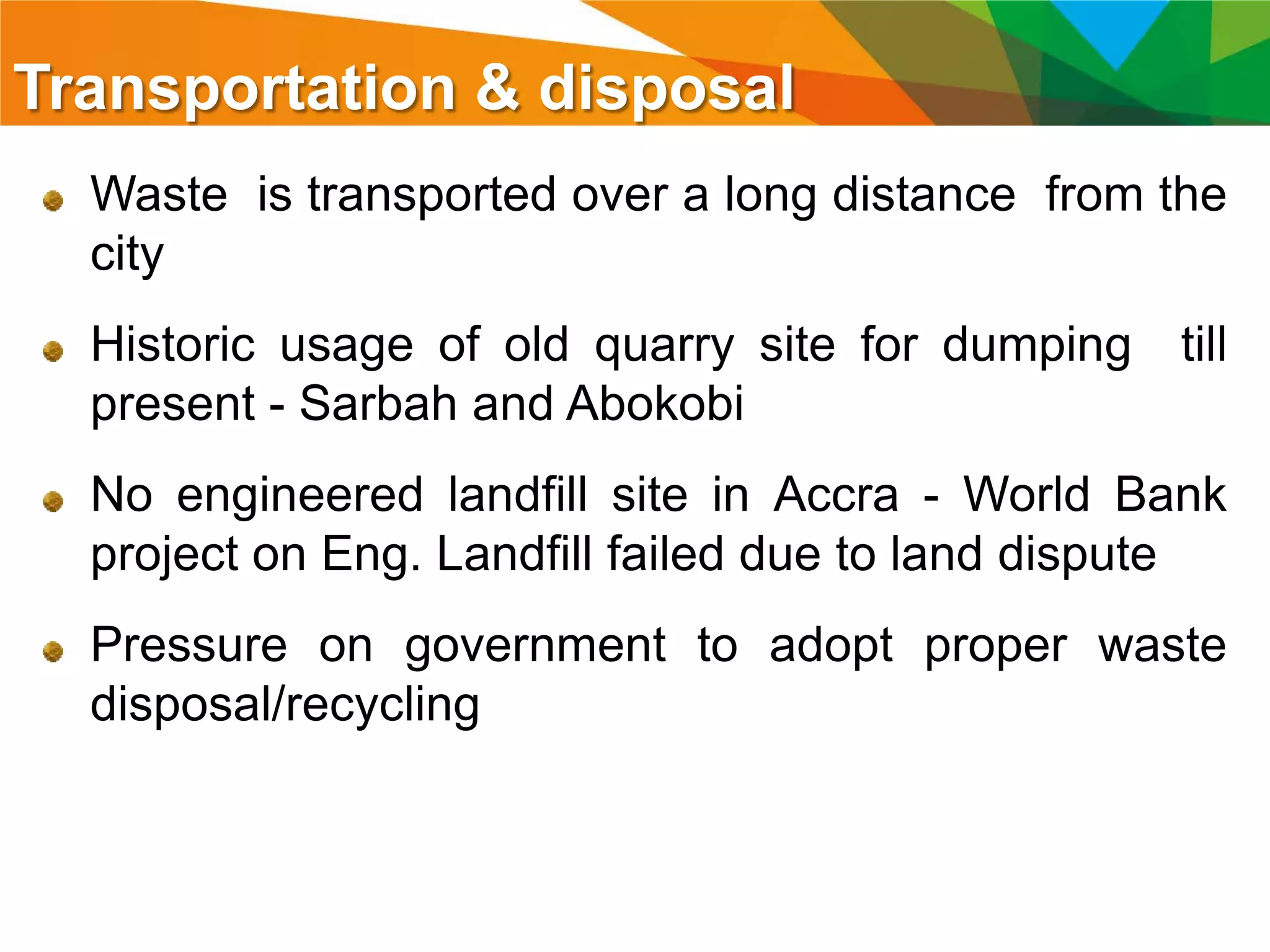 The Waste Management Situation in Accra-Ghana: The Challenges and ...