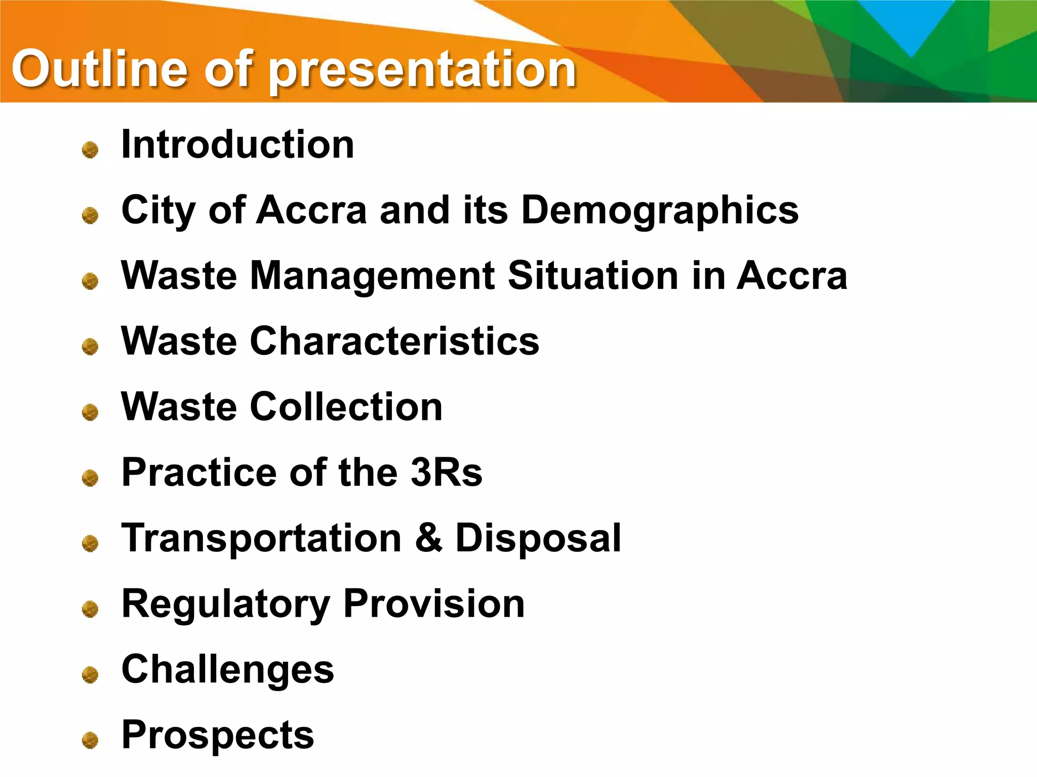 The Waste Management Situation in Accra-Ghana: The Challenges and ...