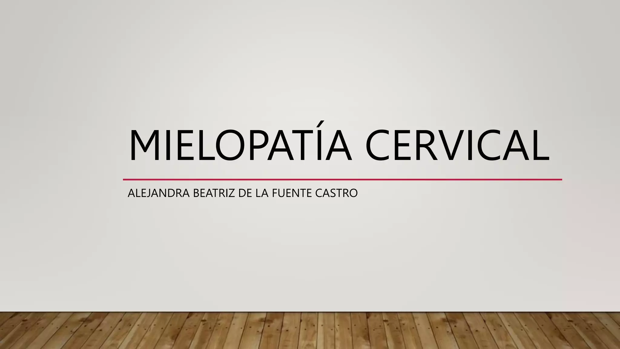 Mielopatia cervical.pptx