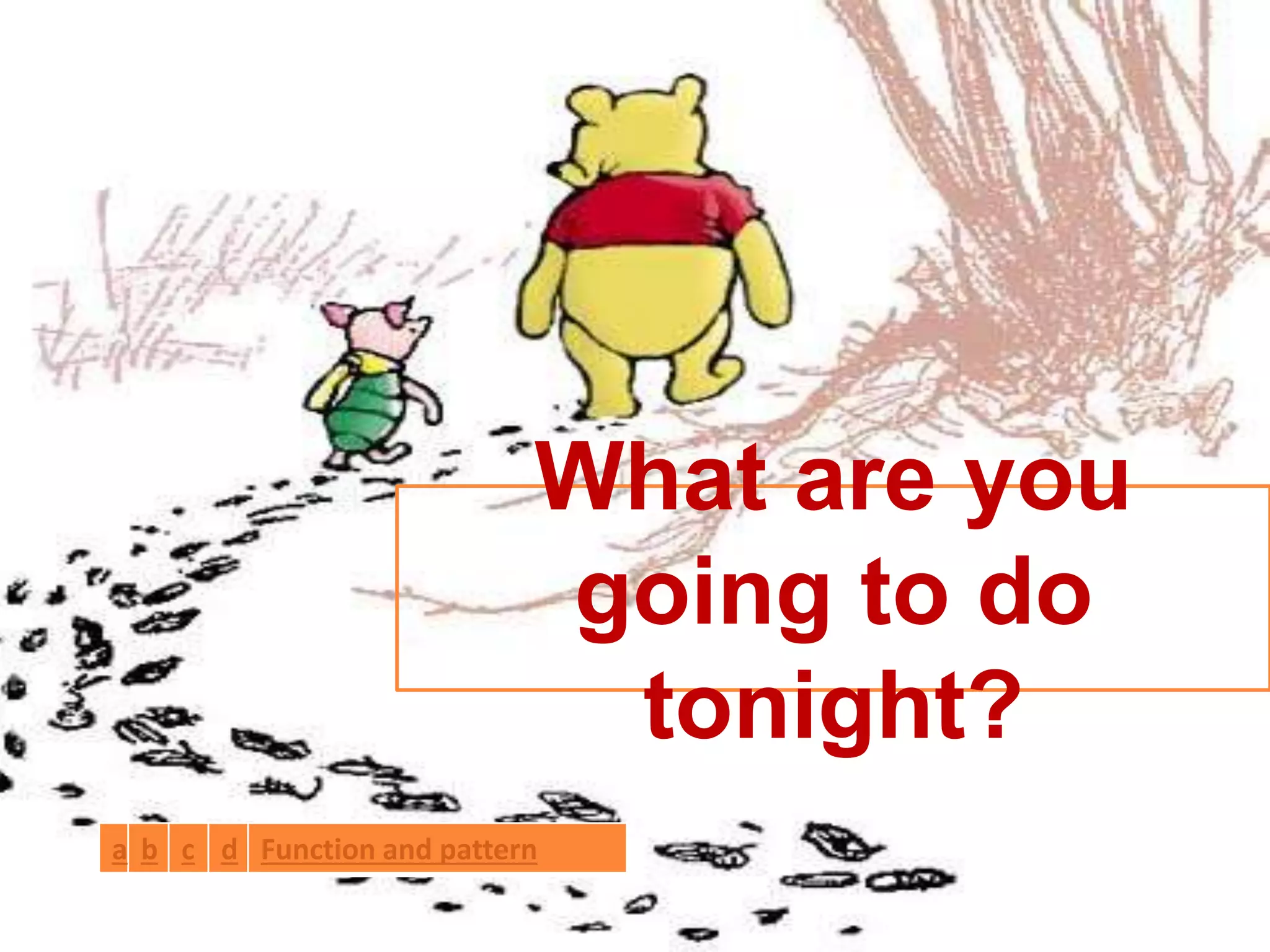 what are you going to do tonight? | PPTX