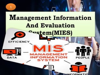 mANAGEMENT INFORMATION AND EVALUATION SYSYTEMPPT TANMOY.pptx