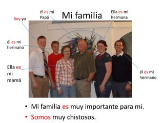 Mi familia and ser and estar | PPTX