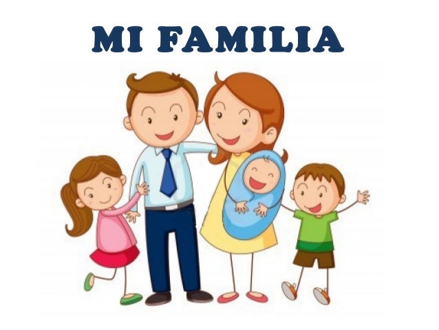 Mi familia.
