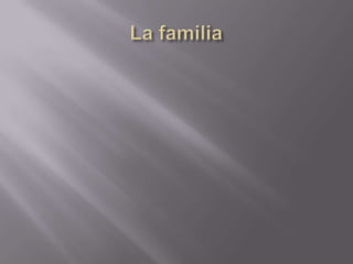 Mi familia y yo | PPT