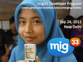 Mig33 Developer Program | PPTX