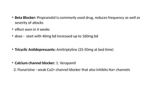 Migraine, it's types, pathophysiology and pharmacotherapy | PPTX