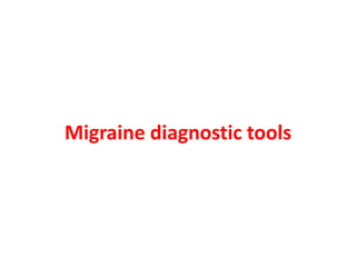 Migraine assessment screening instruments & scales | PPTX