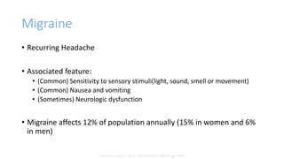 Migraine pathophysiology, diagnosis and treatments | PPTX