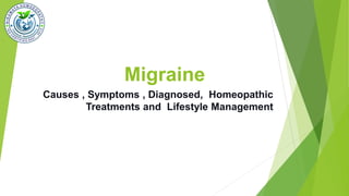 Migraine : Causes , Symptoms , Diagnosed, Homeopathic Treatments and Lifestyle Management | PPT
