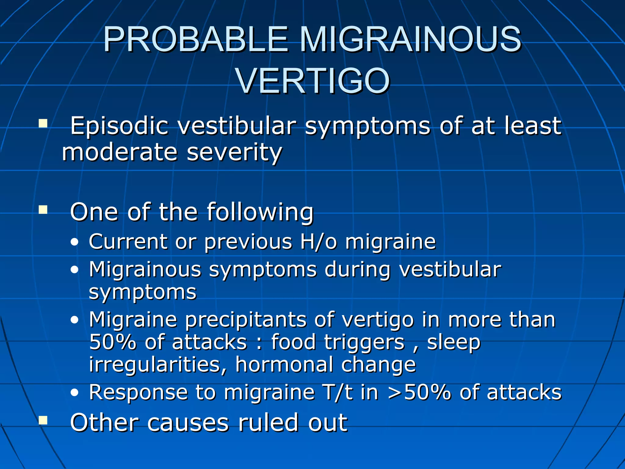 Migrainous vertigo- An underdiagnosed entity | PPT